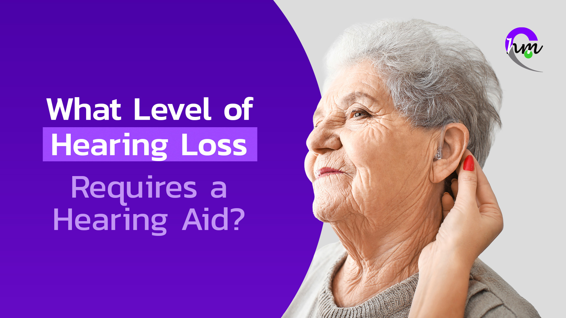 What Level of Hearing Loss Needs Hearing Aids?