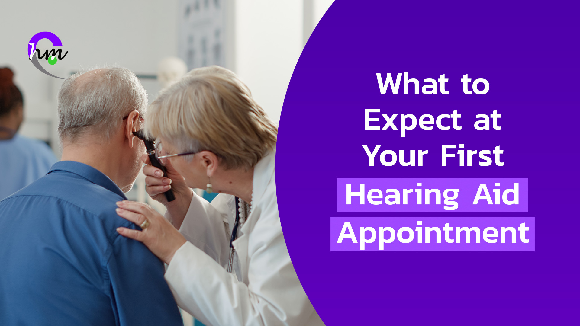 What to Expect at a Hearing Aid Appointment